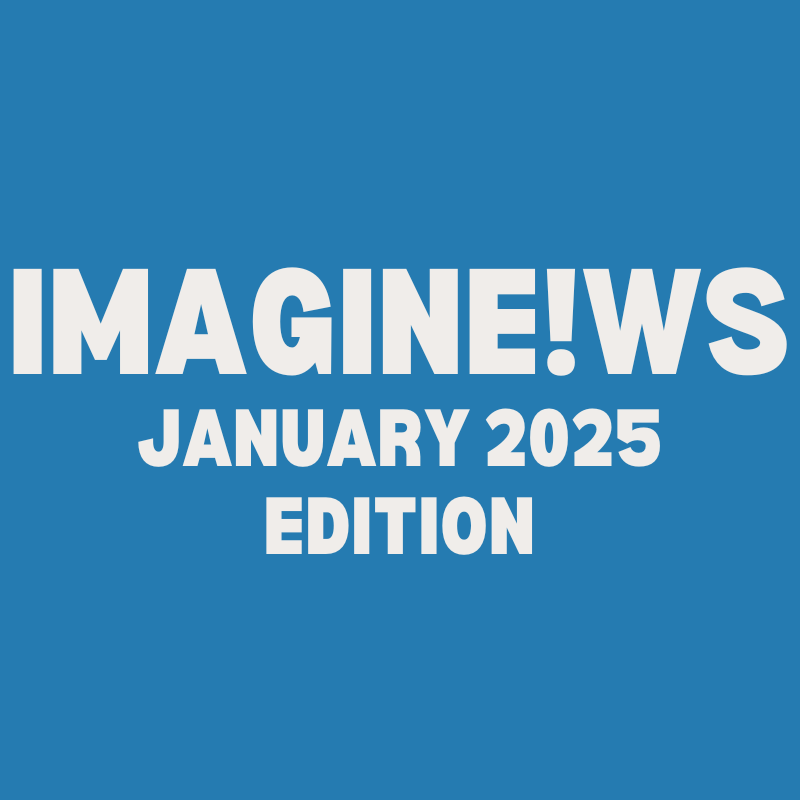ImagiNe!ws January Edition - Imagine!